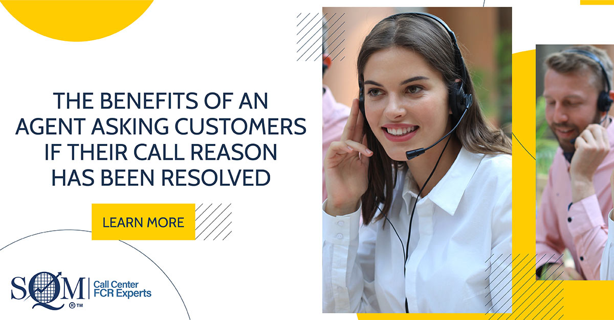 Asking Customers if their Call Reason has been Resolved