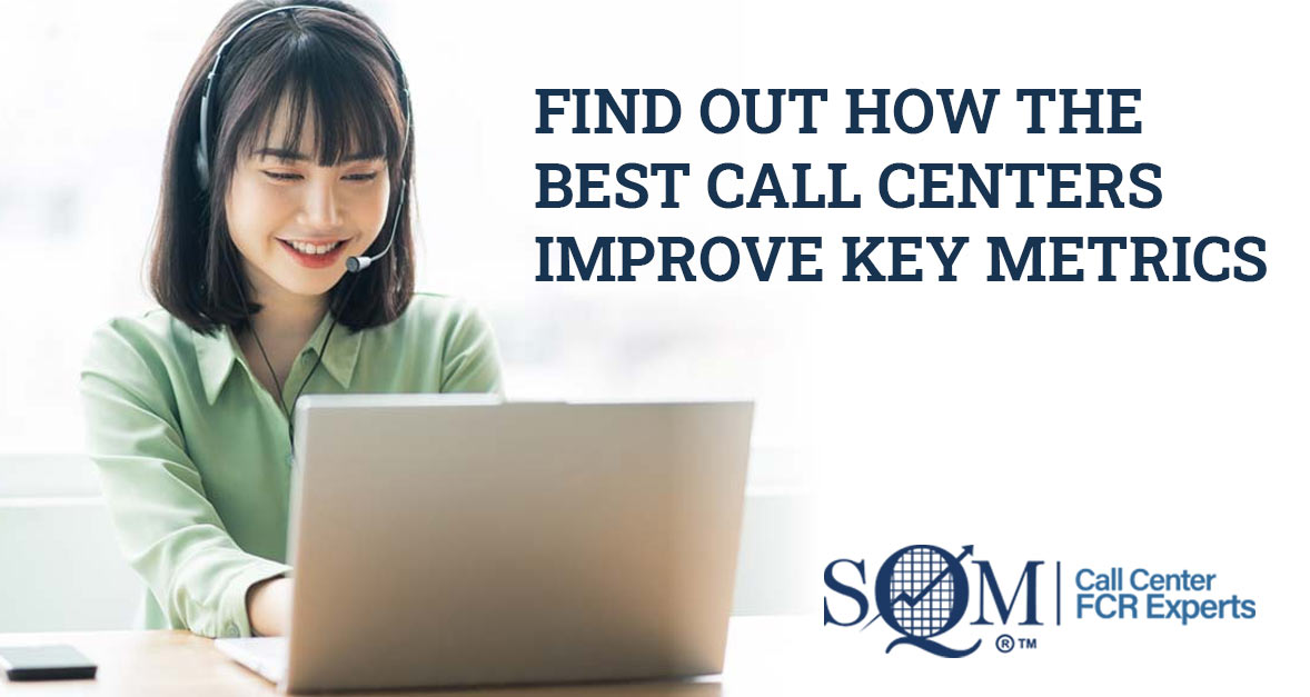 Find out how the Best Call Centers Improve Key Metrics