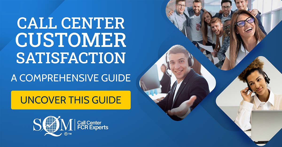 Call Center Customer Satisfaction: A Comprehensive Guide