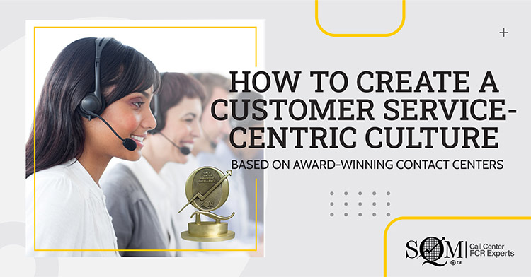 Learn How to Create a Customer Service-Centric Culture