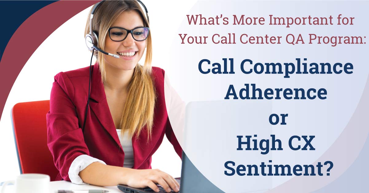 What’s More Important for Your Call Center QA Program: Call Compliance ...