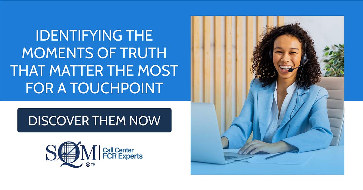 Identifying the Moments of Truth for a Touchpoint